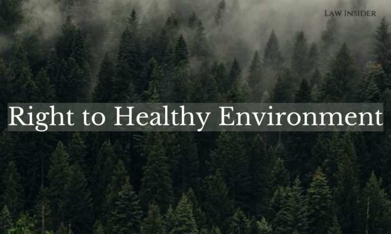 The Right to Healthy Environment - LAW INSIDER INDIA- INSIGHT OF LAW ...