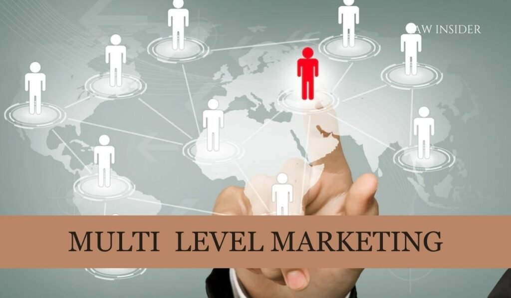 Understanding Multi-Level Marketing and Its Regulation in India - LAW ...