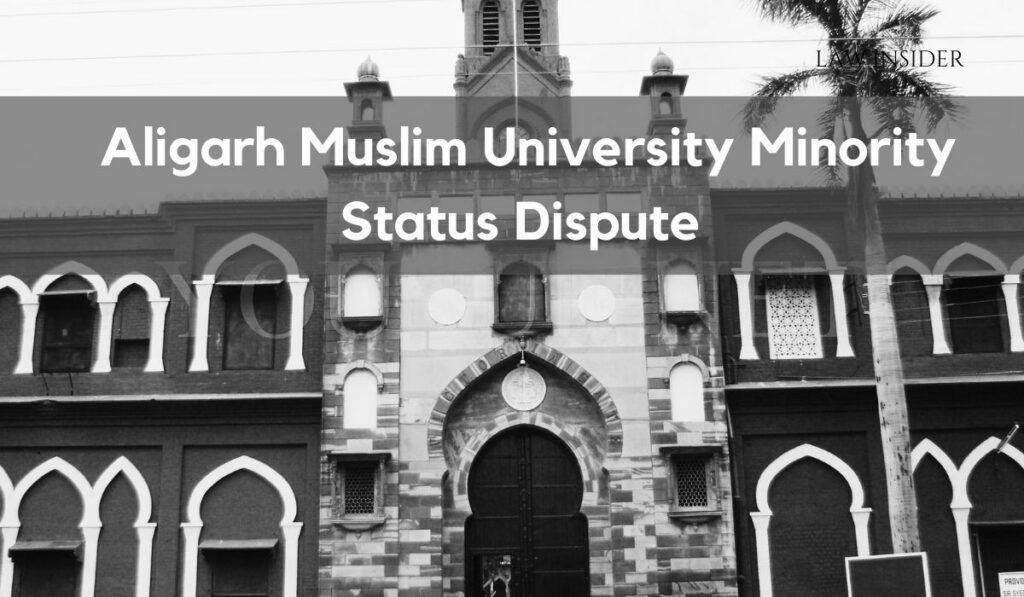 What is the Legal Dispute Surrounding the Minority Status of Aligarh ...